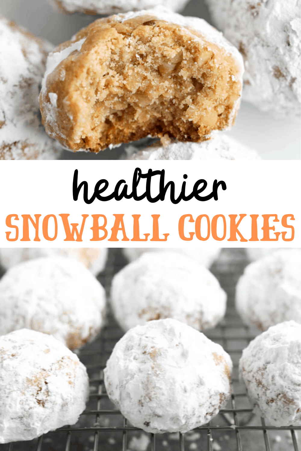 Easy Snowball Cookies Recipe - Erin Lives Whole