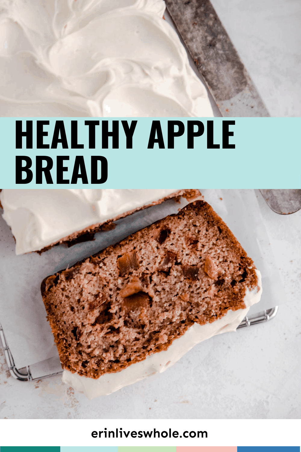 Healthy Apple Bread Recipe - Erin Lives Whole