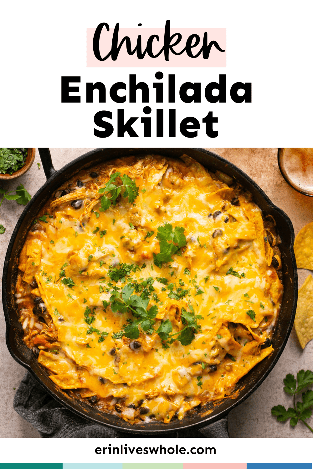 Chicken Enchilada Skillet - Erin Lives Whole
