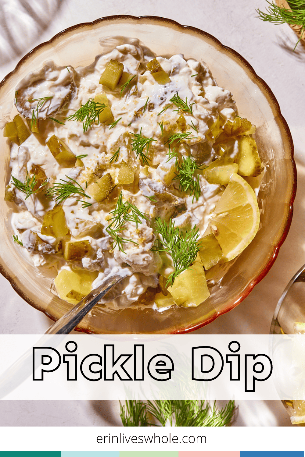 Easy Dill Pickle Dip - Erin Lives Whole