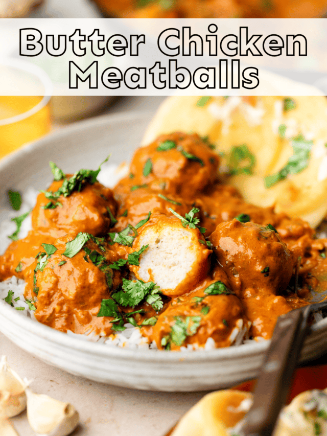 Butter Chicken Meatballs - Erin Lives Whole