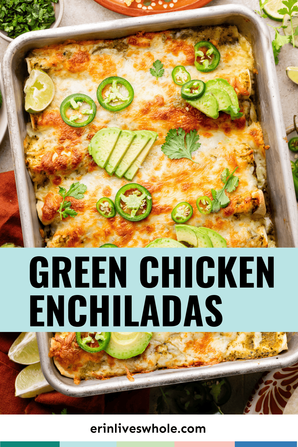 Easy Green Chicken Enchiladas - Erin Lives Whole