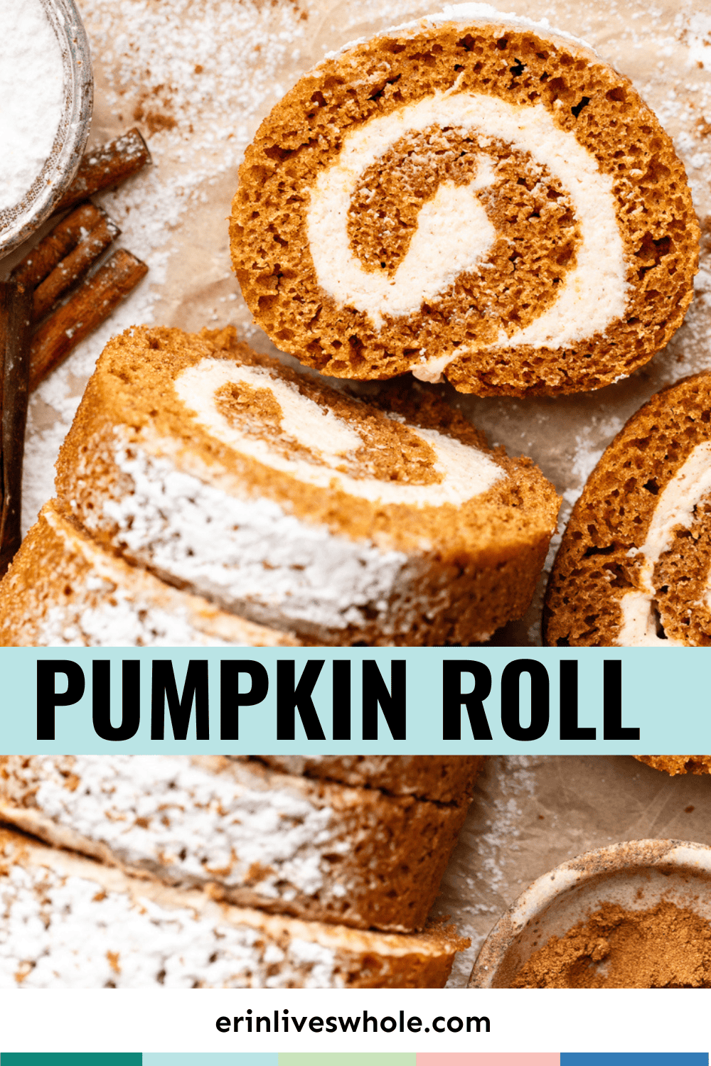 Easy Pumpkin Roll - Erin Lives Whole