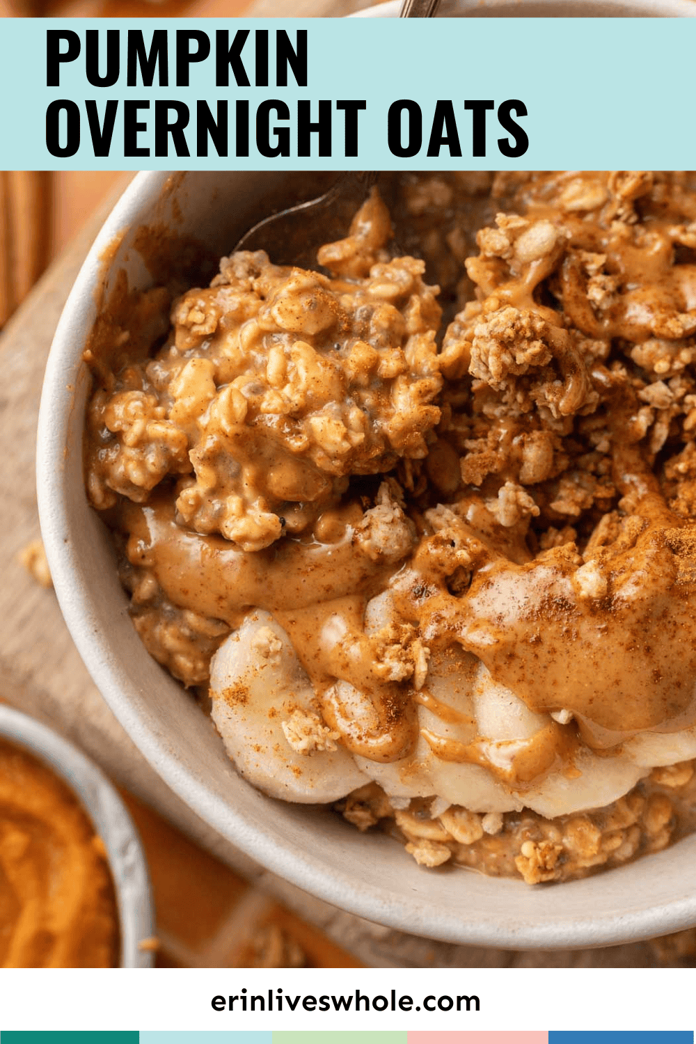Pumpkin Pie Overnight Oats - Erin Lives Whole